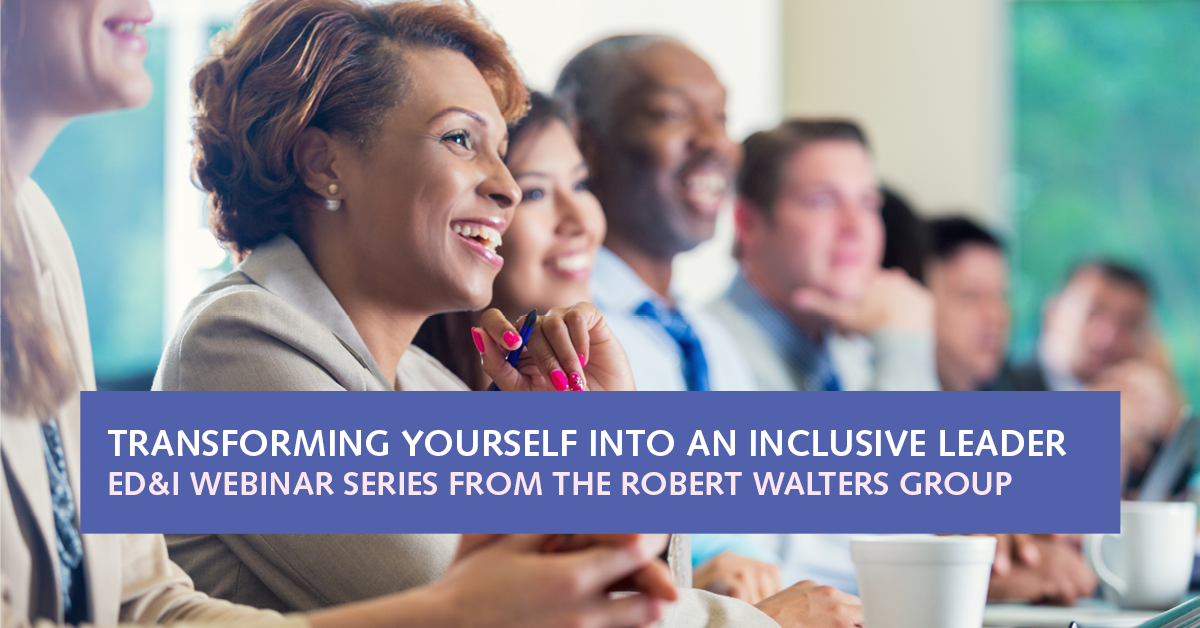 How do inclusive leaders think and act? Transforming yourself into an ...