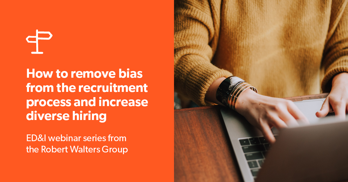 How to remove bias from the recruitment process and increase diverse hiring